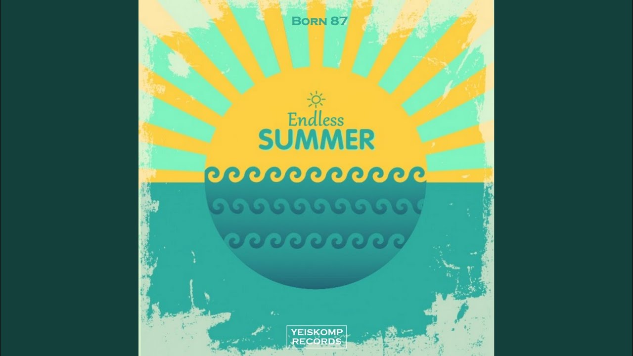 Endless Summer (Original Mix) - YouTube