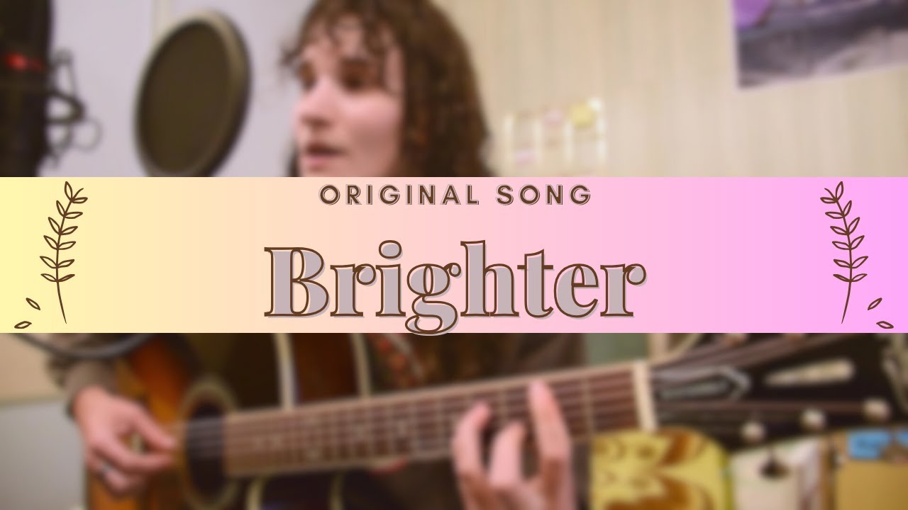 Brighter (original song) - YouTube