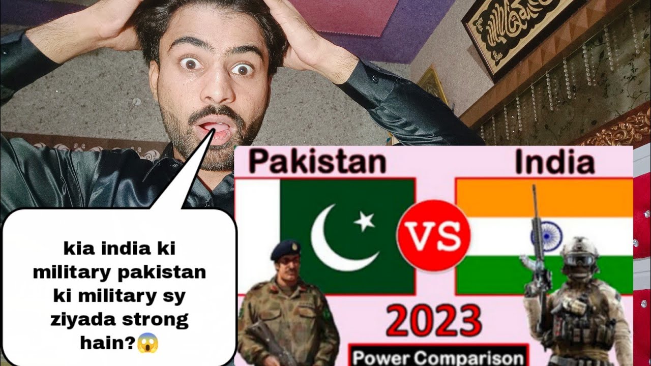 India vs Pakistan military power comparison in 2023 | Pakistan vs India ...