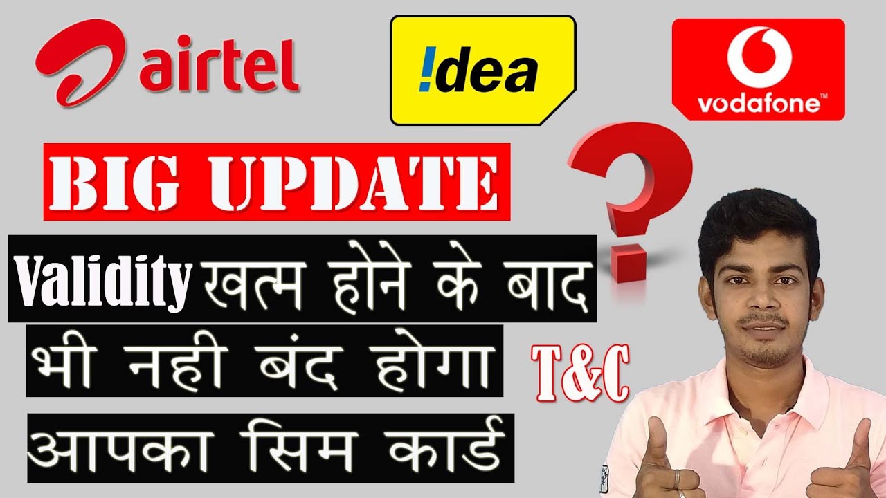 Big Update - Airtel Idea Vodafone New Rules | Validity ख़त्म होने के ...