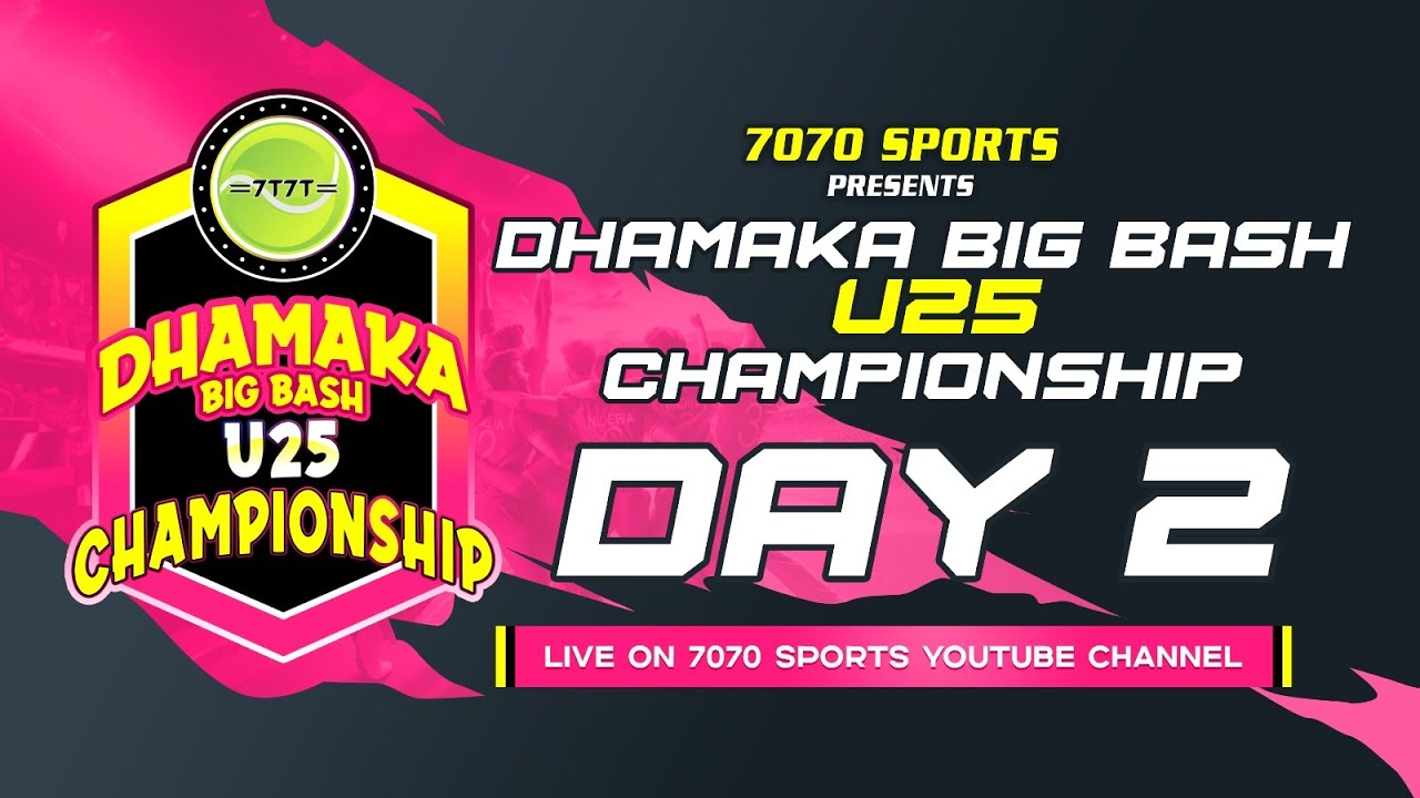 DAY 2 I U25 DHAMAKA BIG BASH 2025 - YouTube