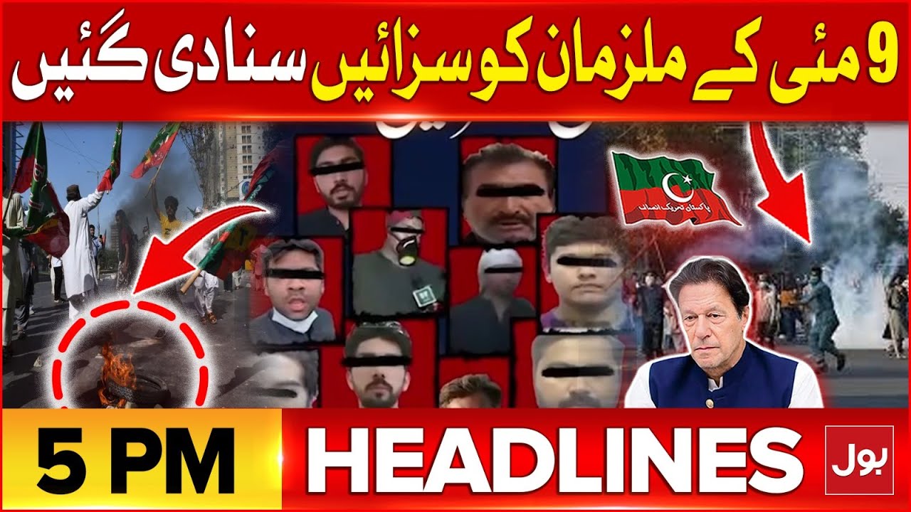 9 May Riots | BOL News Headlines At 5 PM | PTI 9 May Protest | GHQ ...