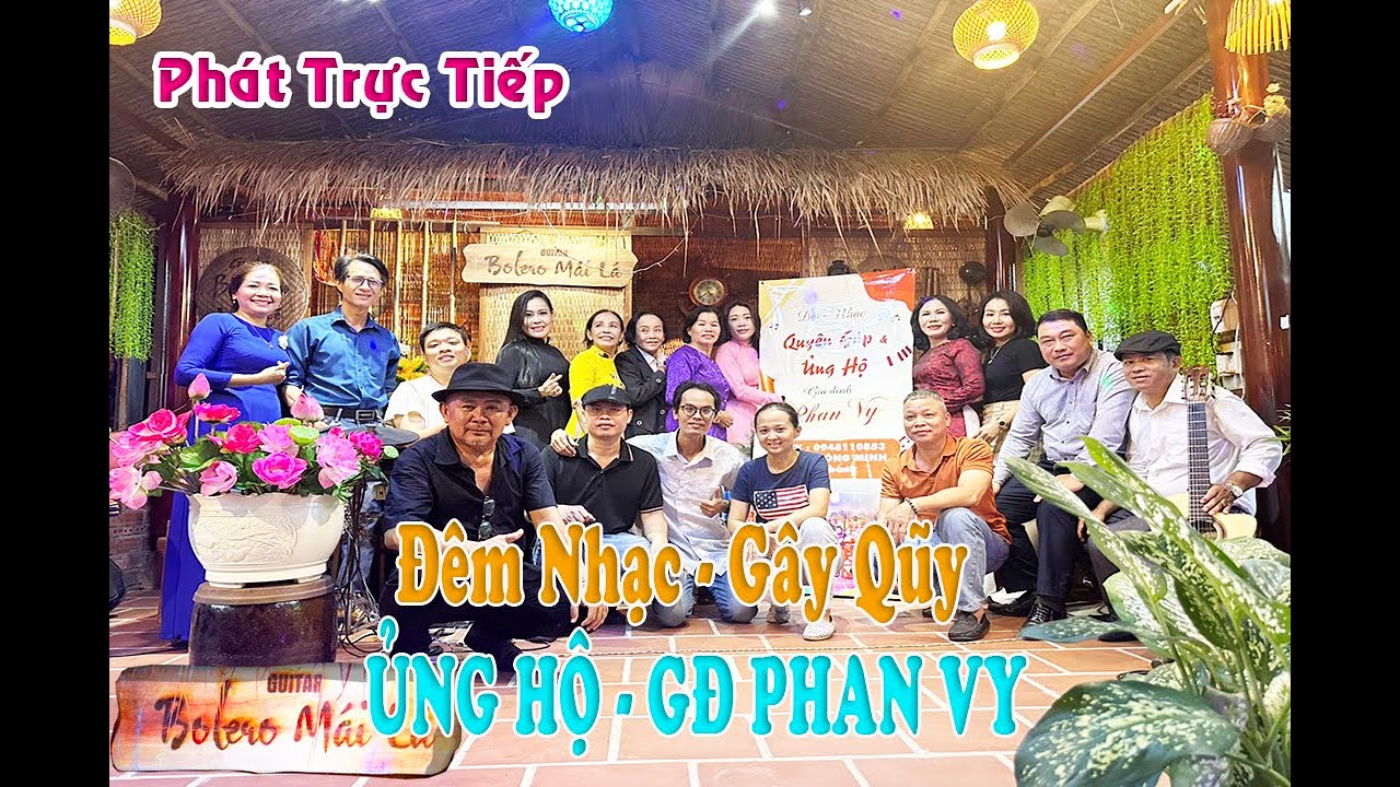 ĐÊM NHẠC ĐẶC BIỆT - tưởng nhớ Ủng hộ gia đình Phan Vy - YouTube Music