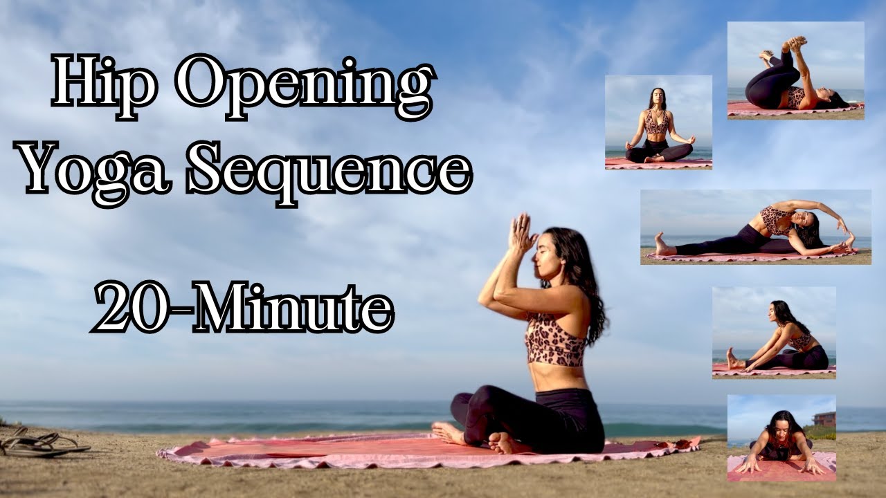 Hip Opening Yoga Sequence | Beach Yoga | Release Hips and Lower Back ...