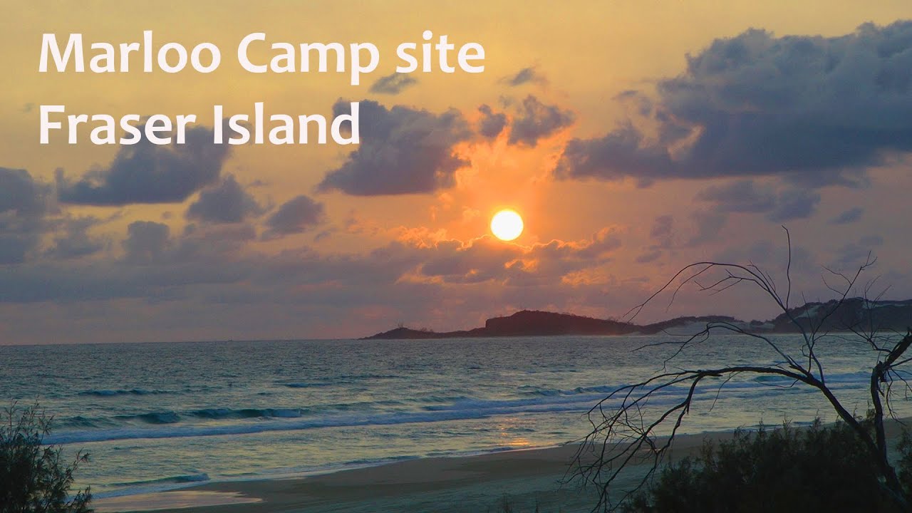 Marloo Campsite - Fraser Island - 2020 - YouTube