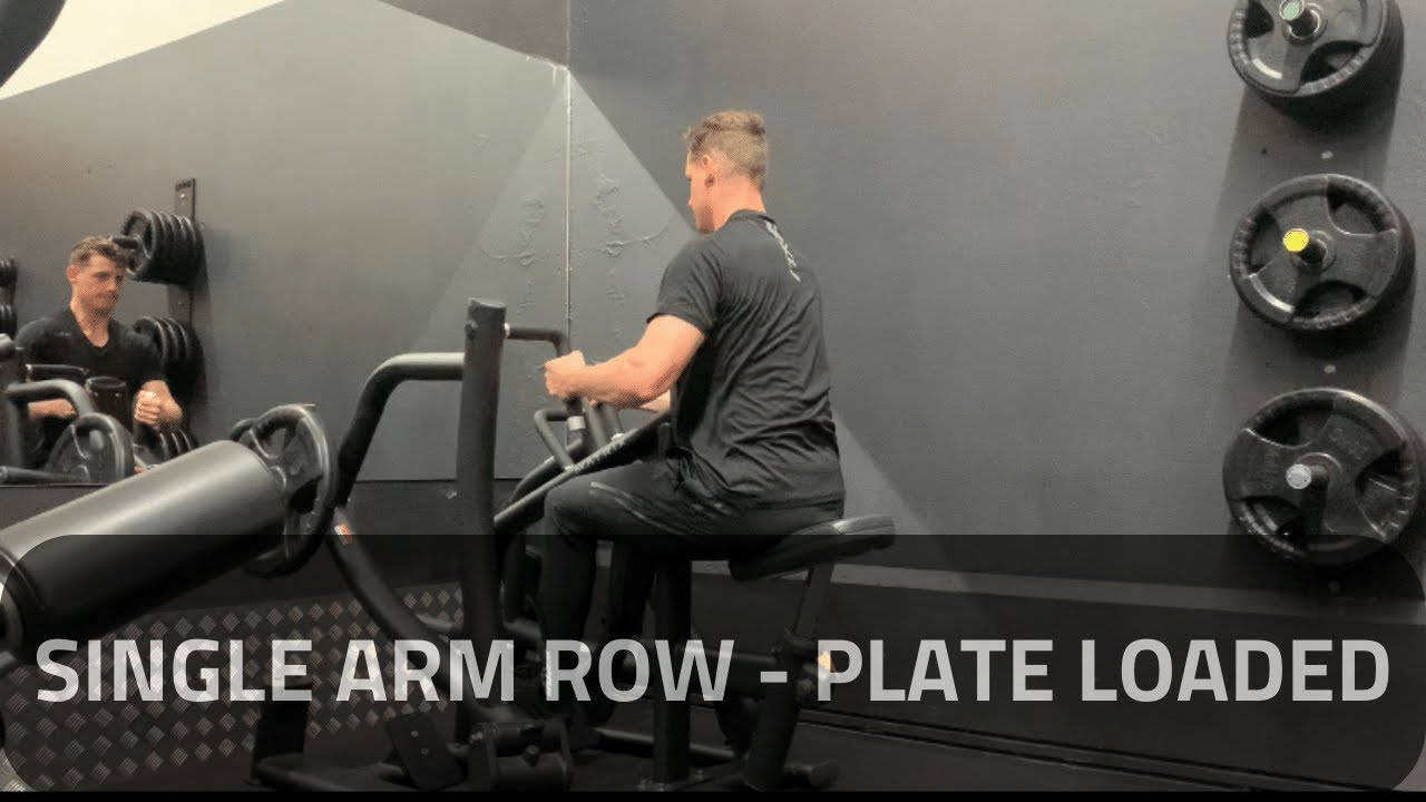 Single Arm Row - Plate Loaded - YouTube