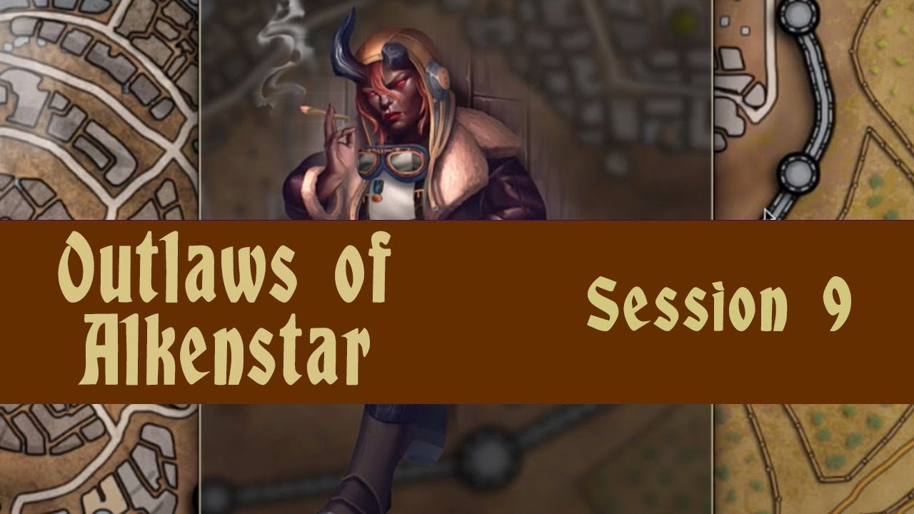 Outlaws of Alkenstar "Books and Airships" Session 9 - YouTube
