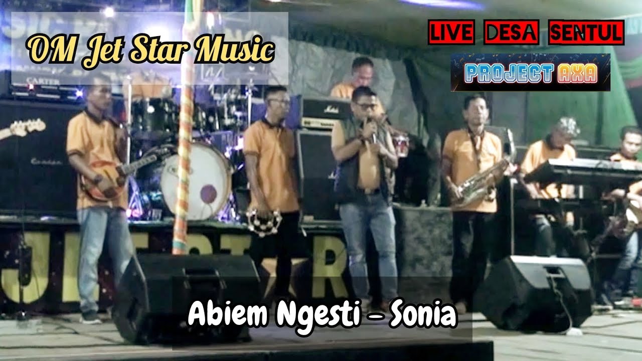 OM Jet Star Music Palembang || Abiem Ngesti - Sonia || Live Desa Sentul ...