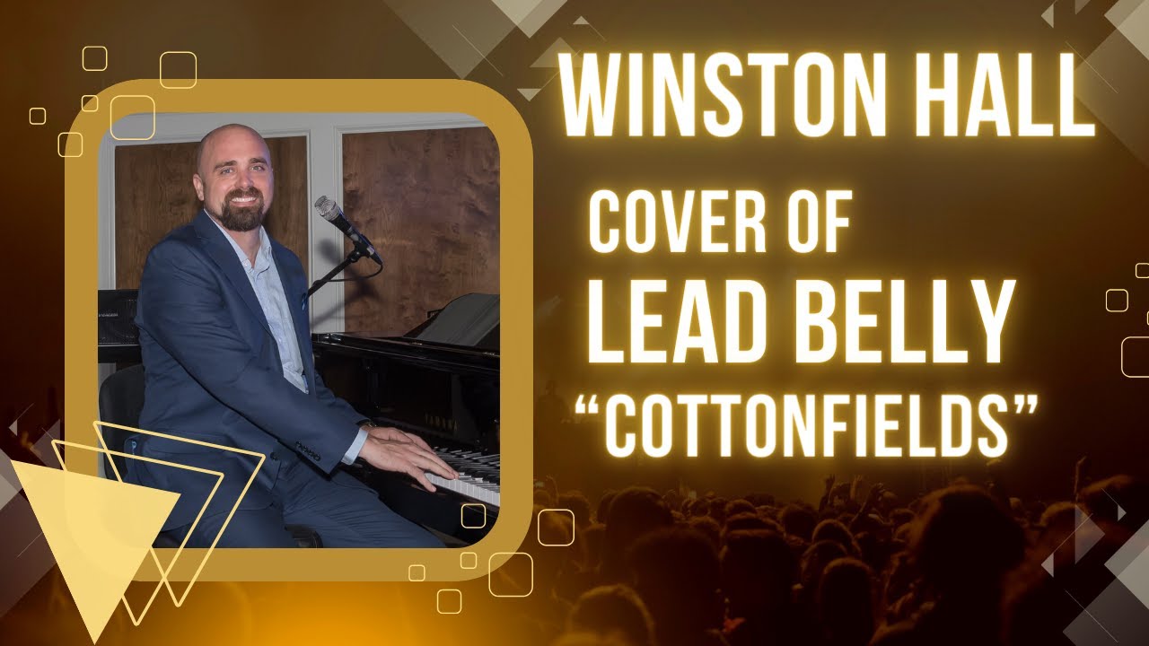 Winston playing Cottonfields by American BLUES legend Huddie "Lead ...