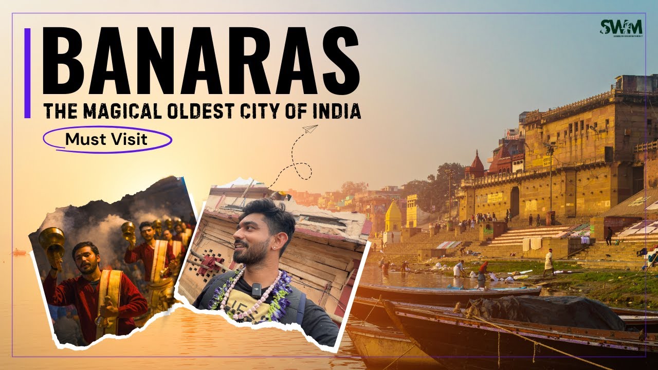 Exploring the oldest living city in the world | Banaras - Kashi ...