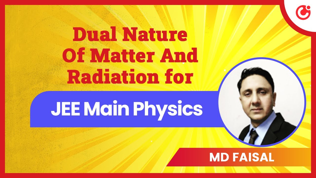 Dual Nature Of Matter And Radiation for JEE Main Physics | Free Live ...