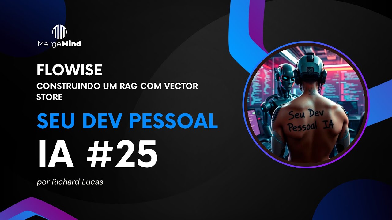 Seu DEV Pessoal IA #25 - Flowise: Construindo um RAG com Vector Store ...