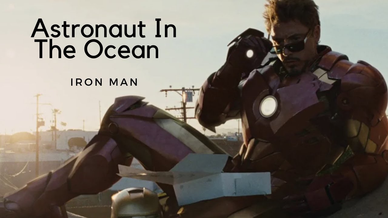 Astronaut In The Ocean - IRON MAN - YouTube