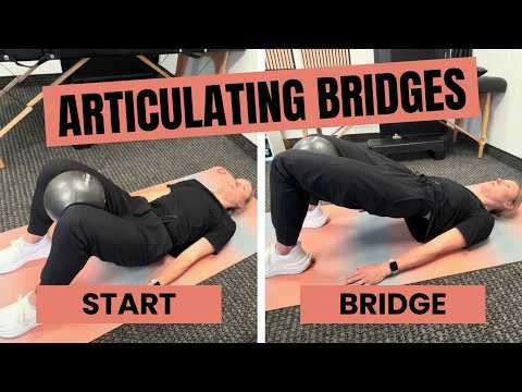 Articulating Bridge with a Pilates Ball for Glute Strength, Core Stability & Pelvic Floor Support