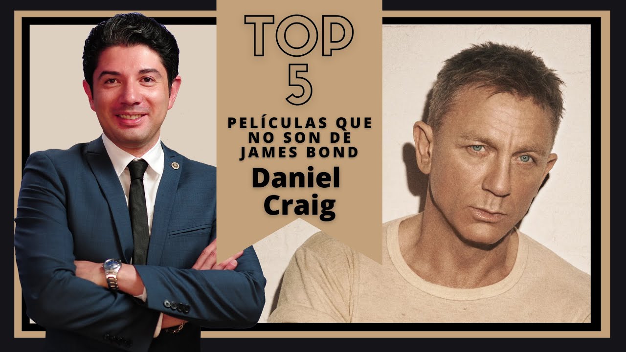 Top 5 Películas de Daniel Craig | Carlos Andrés Mendiola - YouTube