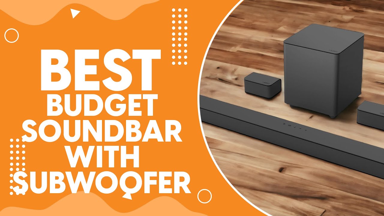 Best Budget Soundbar With Subwoofer in 2024 - Affordable Soundbars with ...