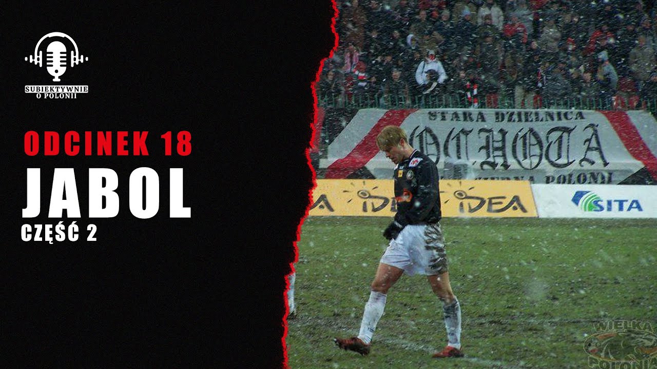 Odcinek 18. - Jabol cz. 2 - o wizji rozwoju ruchu kibicowskiego - YouTube
