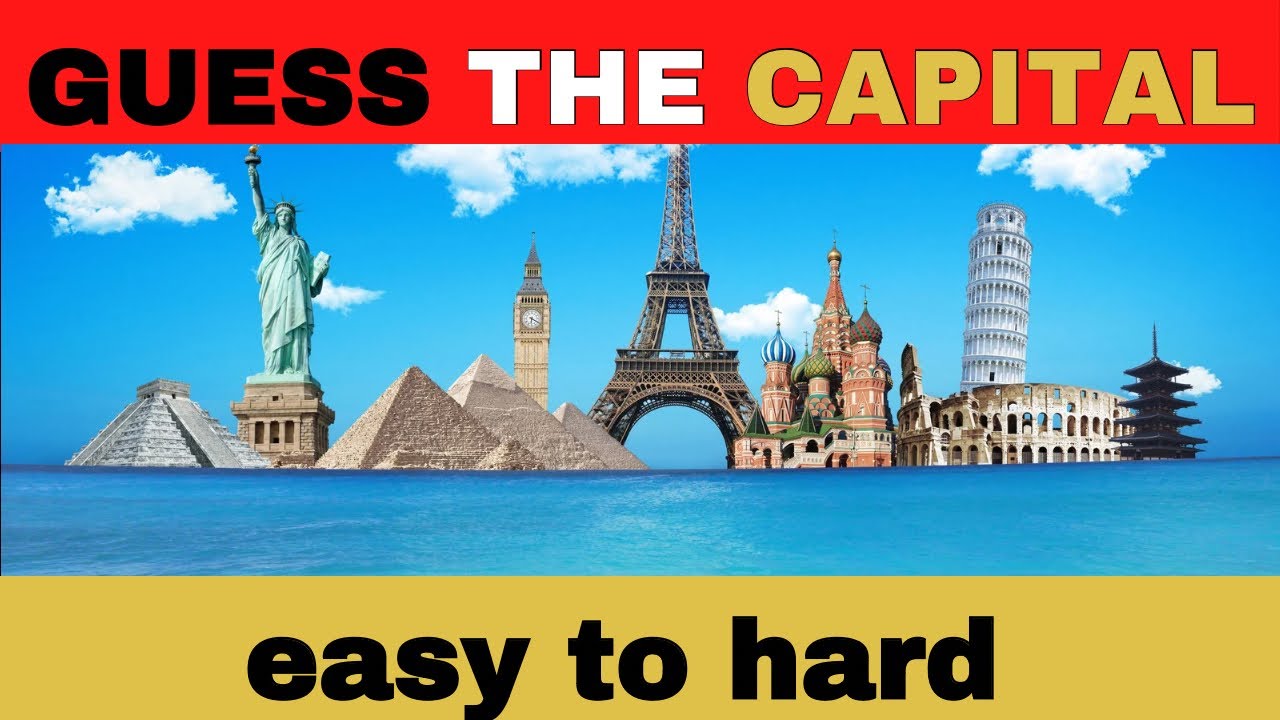 Guess the Capital City: Can You Name Them All? Test Your Geography ...