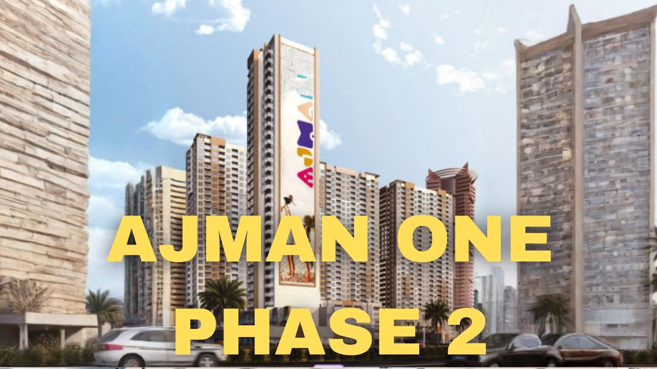 Ajman One Phase 2 - YouTube
