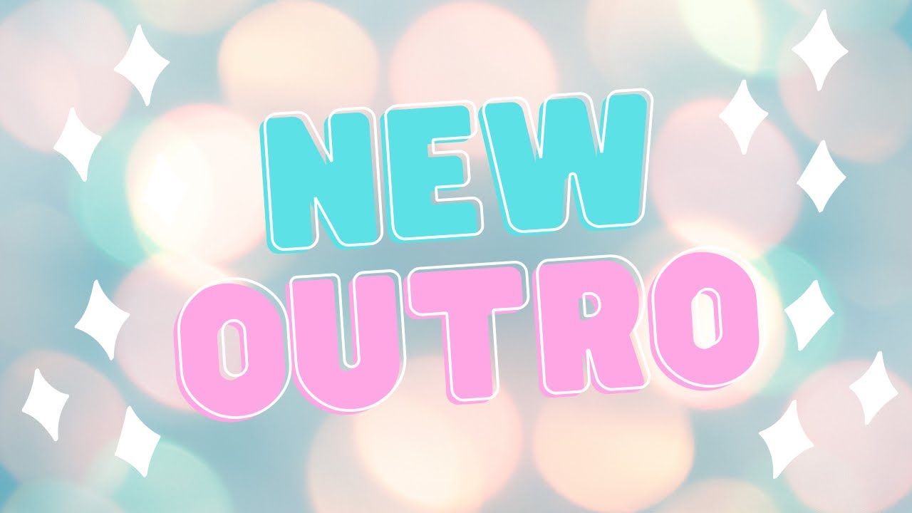 New outro! - YouTube