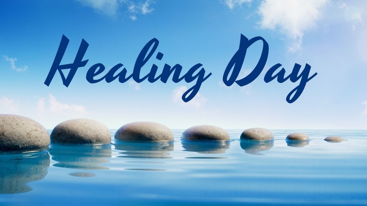 Healing Day - YouTube