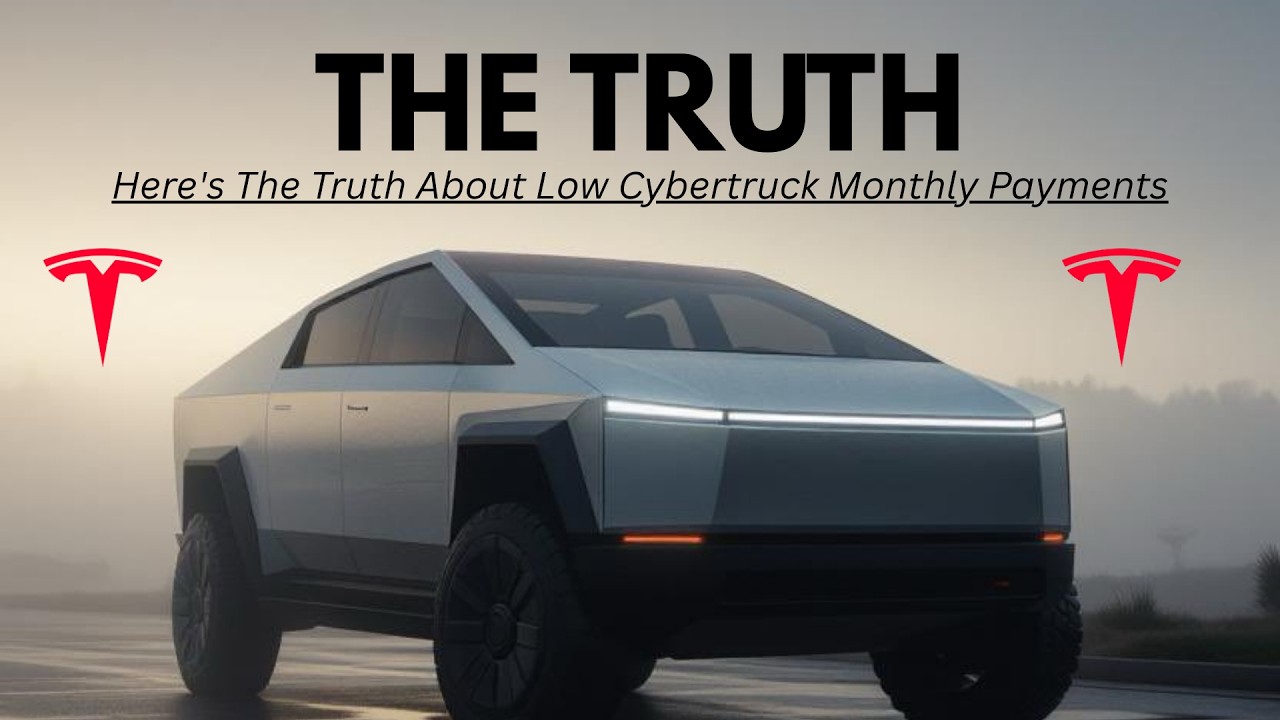 Here's The Truth About Low Cybertruck Monthly Payments - YouTube