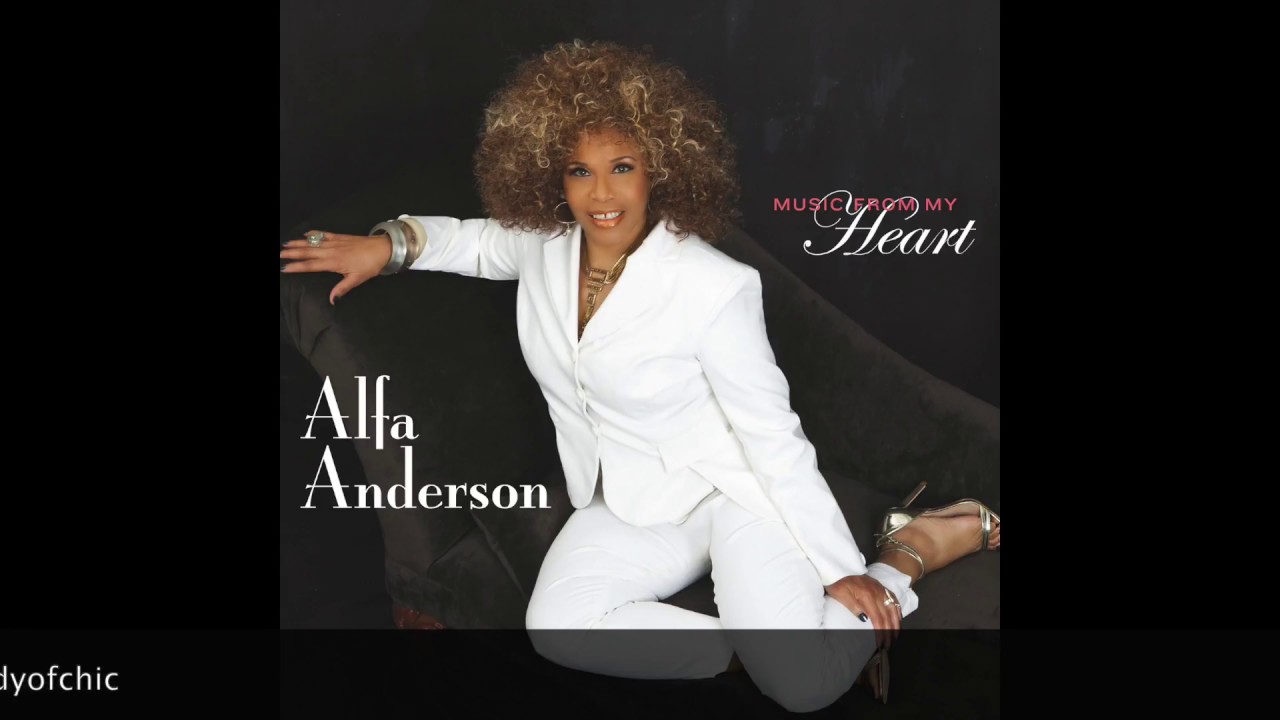 Alfa Anderson: "Perfectly Chic" / "Music from My Heart" Video Series ...