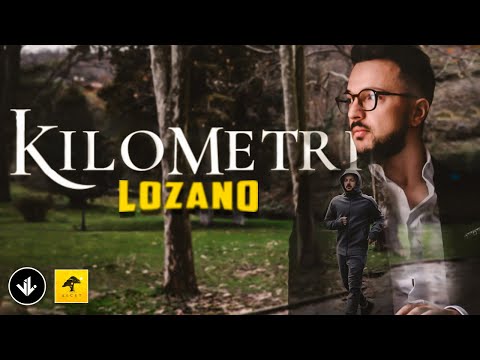 Lozano - Kilometri (2018)
