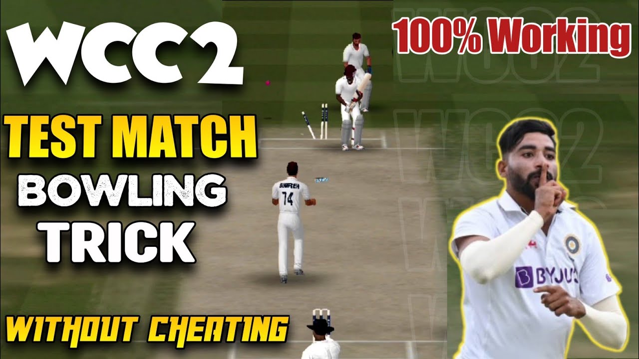 How To Take Wicket in Wcc2 Test Match Bowling Trick | Wcc2 Latest ...