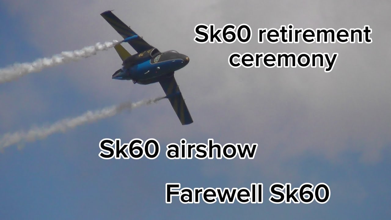 Sk60(Saab 105)full retirement ceremony | airshow by the pilot princess ...