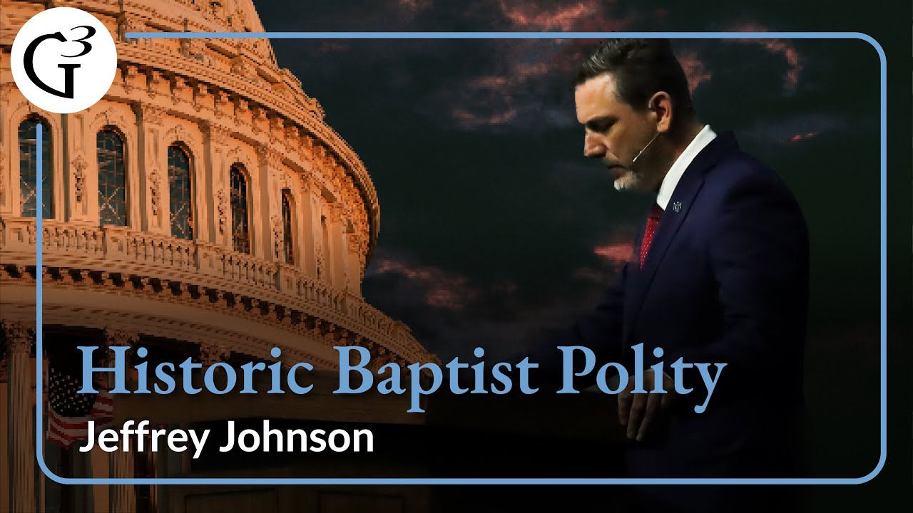 Historic Baptist Polity: The Free Gospel and the Free Church | Jeffrey ...