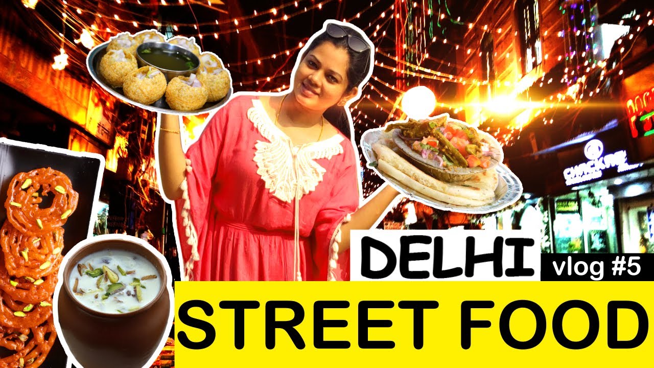 Delhi Street Foods and My Hindi Skills😂 | Food Vlog | Delhi Stories ...