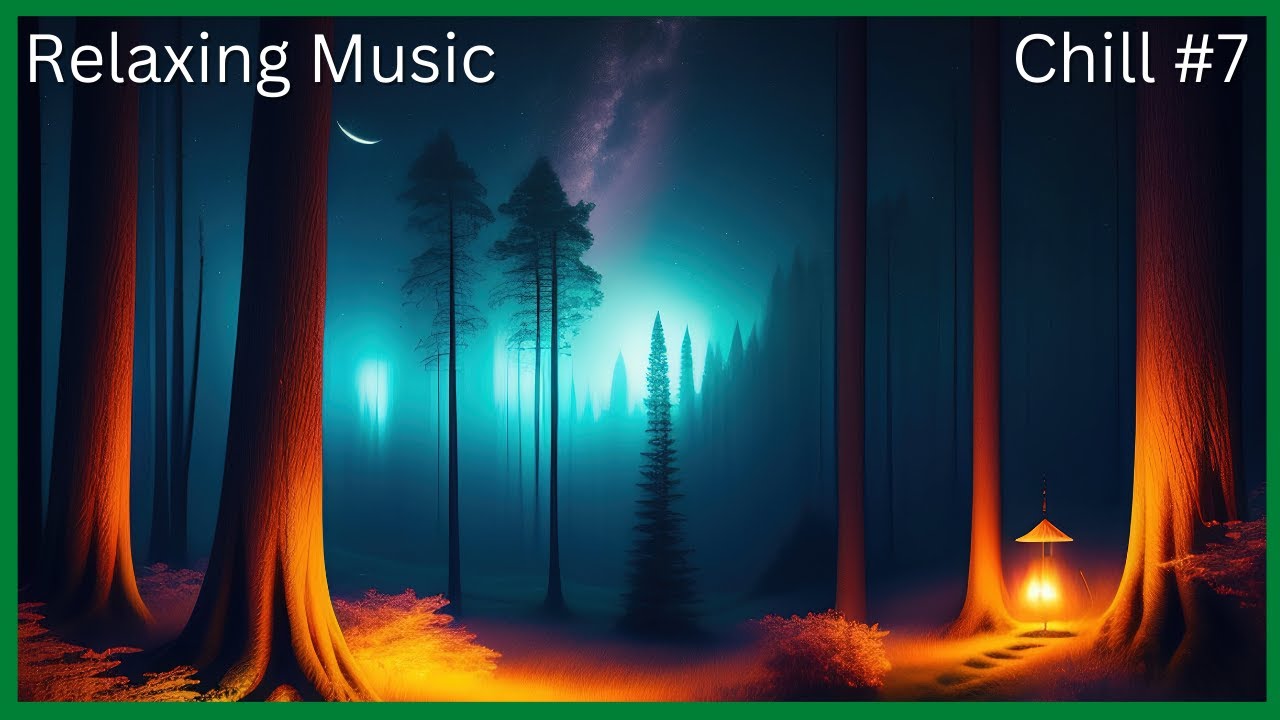 Relaxing Music - Chill #7 - Best/Chill/Relaxing/Mix/No Copyright/Songs ...
