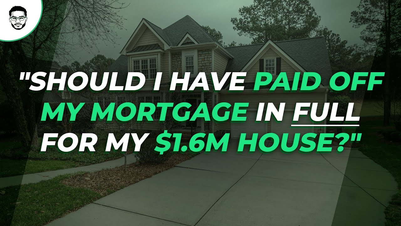 Should I Have Paid Off My Mortgage In Full For My $1.6m House? - YouTube