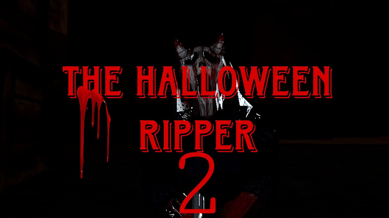 THE HALLOWEEN RIPPER 2 - YouTube
