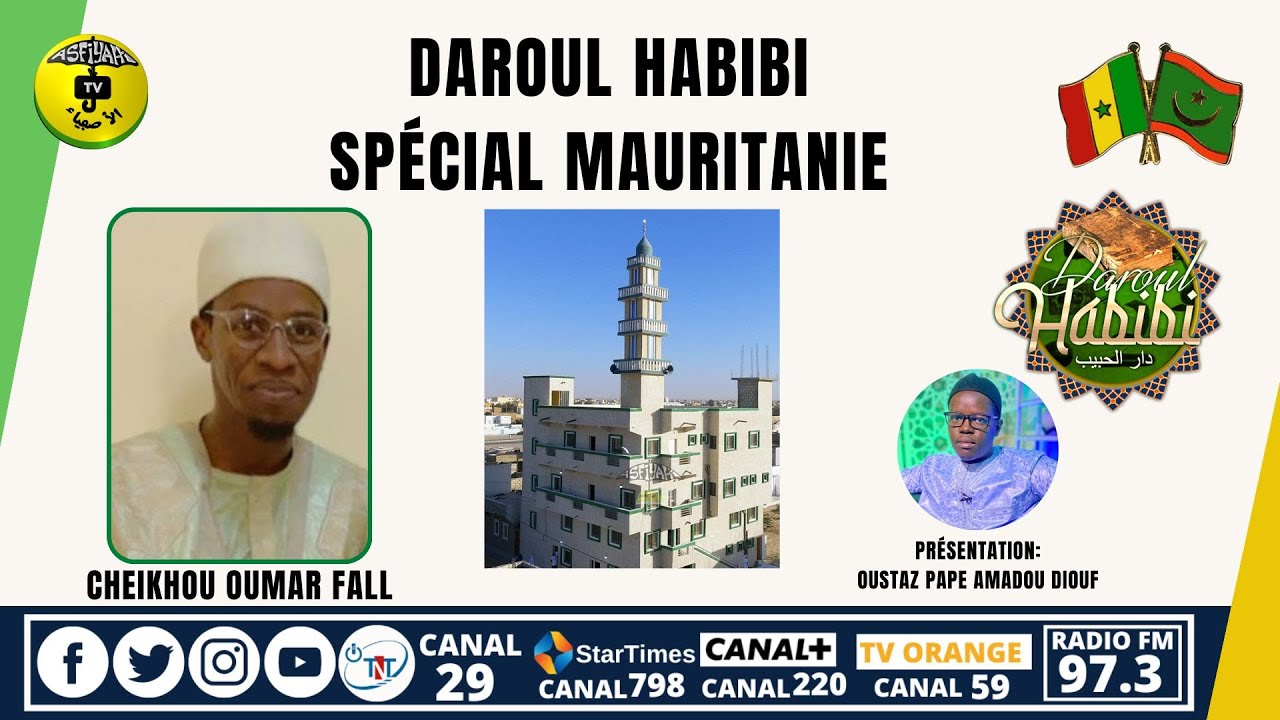 DIRECT - Daroul Habibi Spécial Mauritanie - invité: Cheikhou Oumar Fall ...