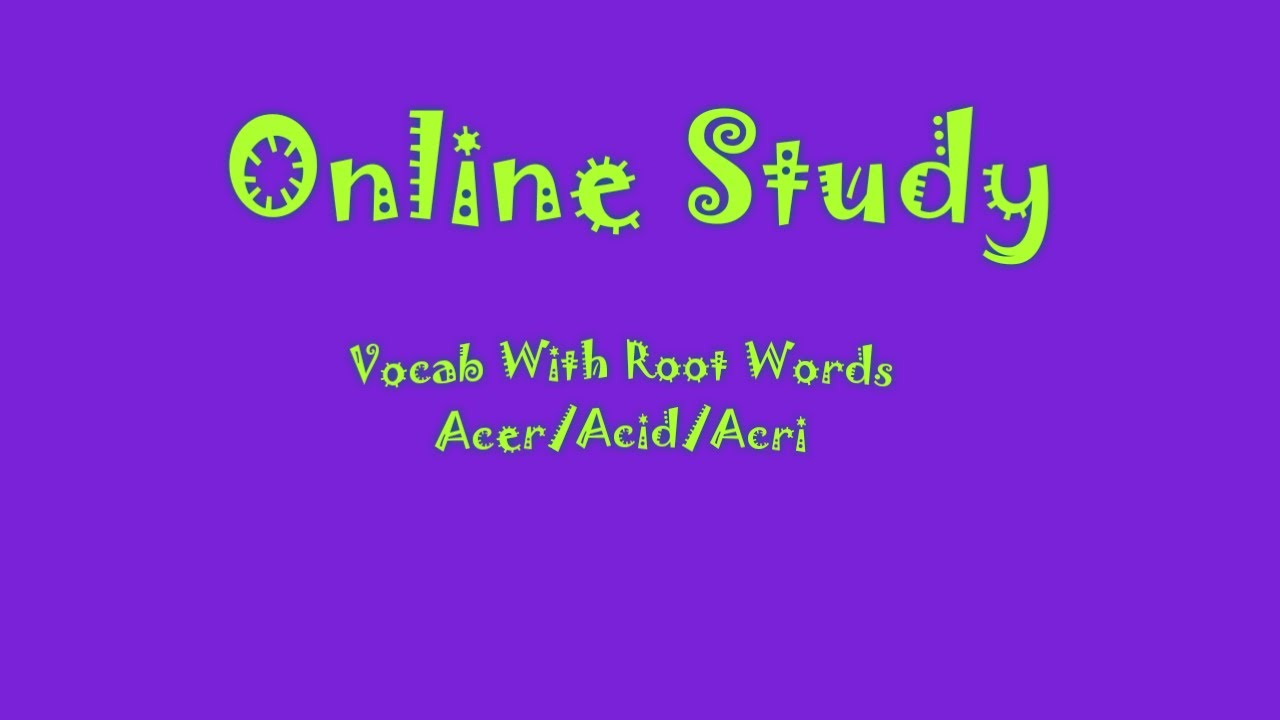 Vocab With Root Words Acer acri acid Vocab Special YouTube vocab-with-root-words-acer-acri-acid-vocab-special-youtube