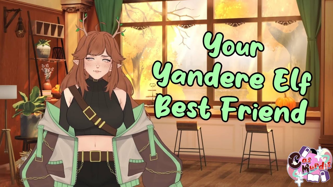 Your Yandere Elf Best Friend [ASMR] [F4A] - YouTube