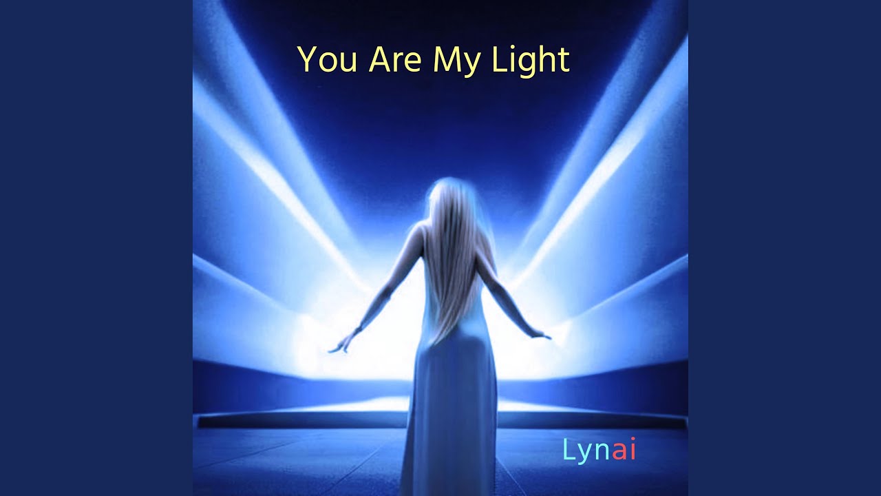 You Are My Light - YouTube