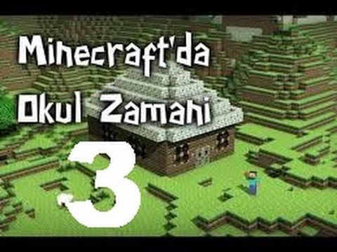 Minecraft Filmi (Okul zamanı 3)