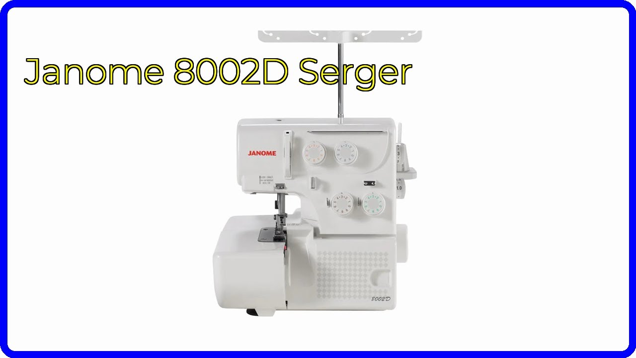REVIEW (2024): Janome 8002D Serger. ESSENTIAL details. - YouTube