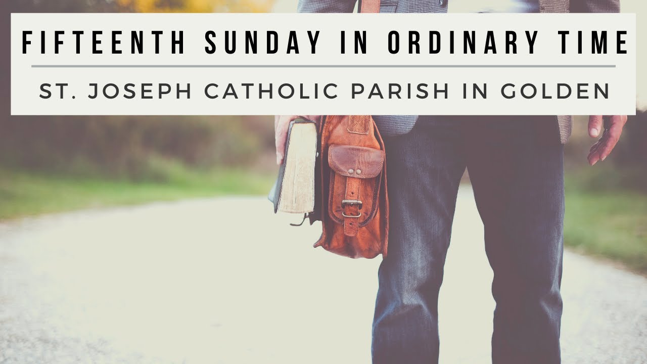 Fifteenth Sunday in Ordinary Time - YouTube