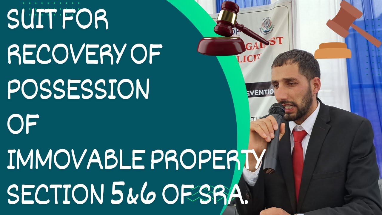 Recovery Of Possession of Property Section 5 & 6 of specific relief,Act. - YouTube
