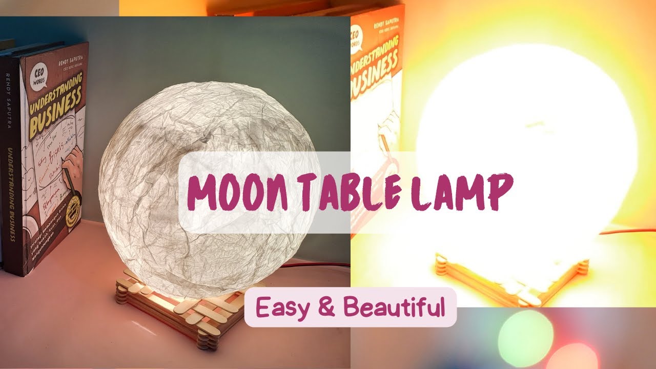 Moon Table Lamp - Easy & Beautiful!!! DIY Table Lamp / Desk Lamp - YouTube