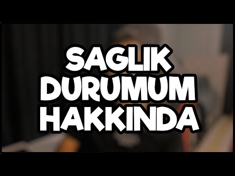 Sağlık Durumum Hakkında - Warband ve Skylines Neden Gelmiyor?