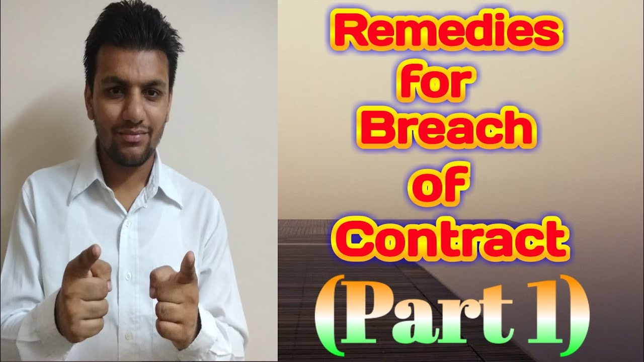 Remedies For Breach Of Contract Explained In Hindi Part 1 YouTube remedies-for-breach-of-contract-explained-in-hindi-part-1-youtube