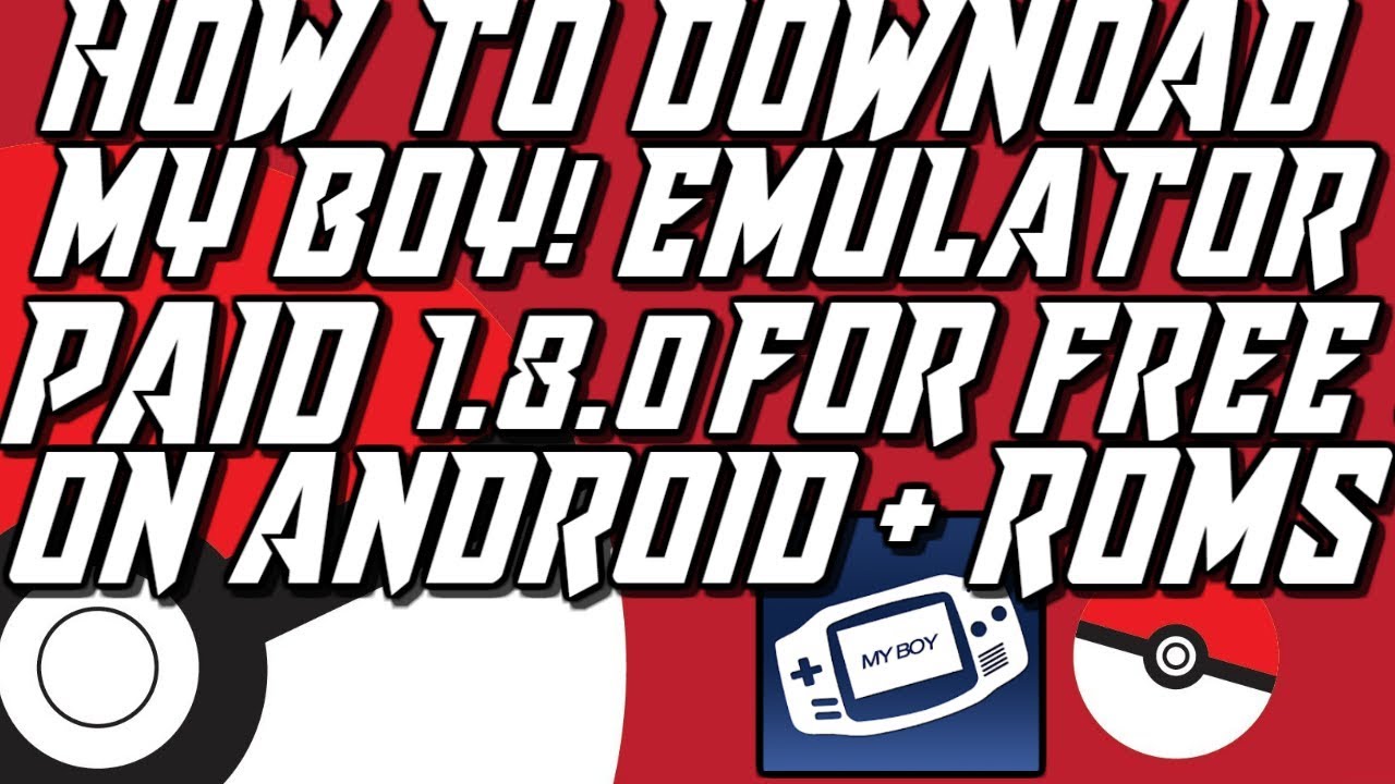 How To Download My Boy! Paid Version 1.8.0 For Free In Android + How To ...