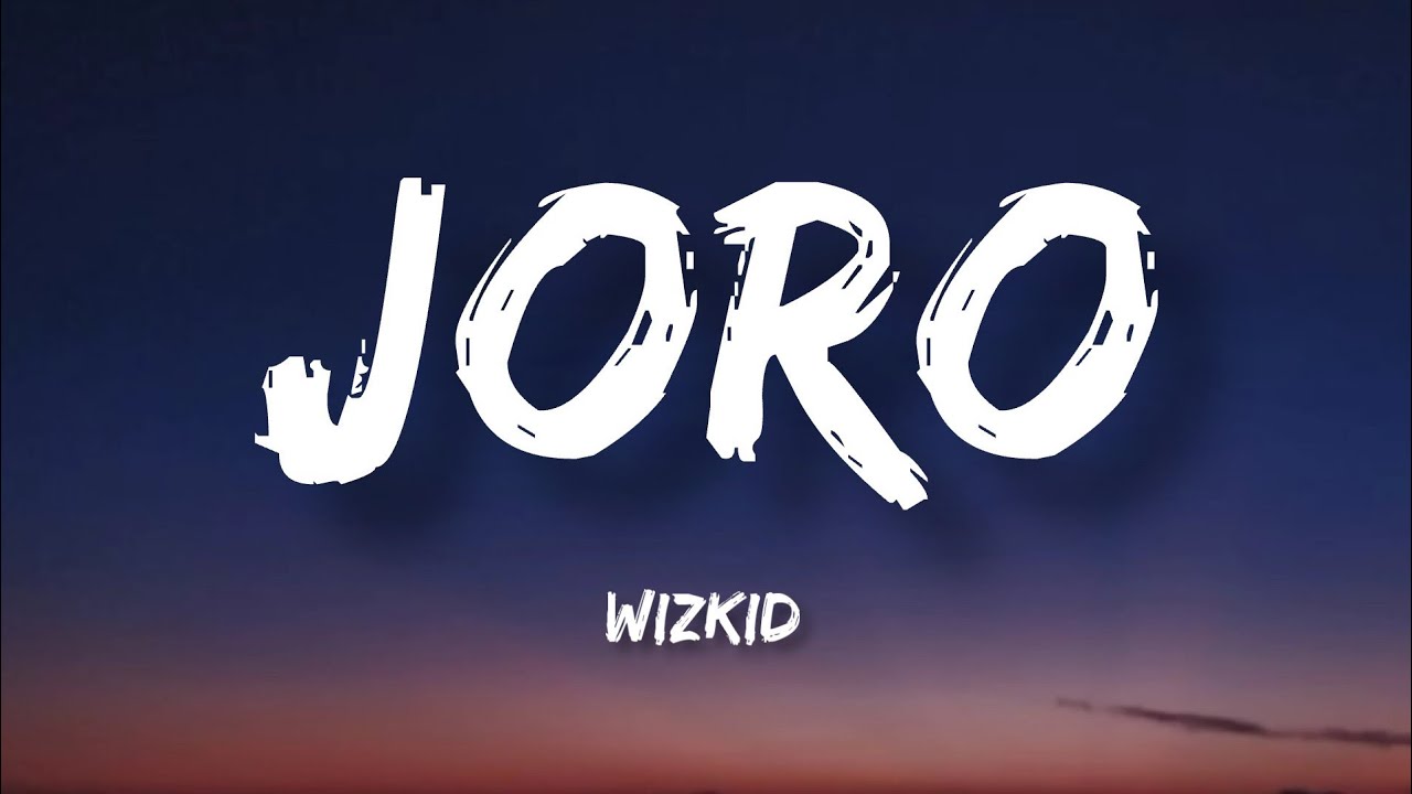 Wizkid - JORO (Lyrics - speed up) - YouTube Music