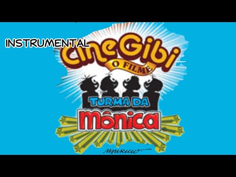 Cine Gibi O filme - Turma da Mônica instrumental! - YouTube