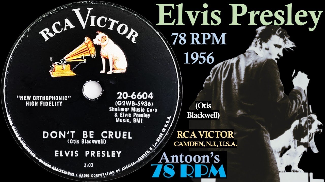 Elvis Presley | Don't Be Cruel | Rca Victor 78 rpm | 1956 USA - YouTube